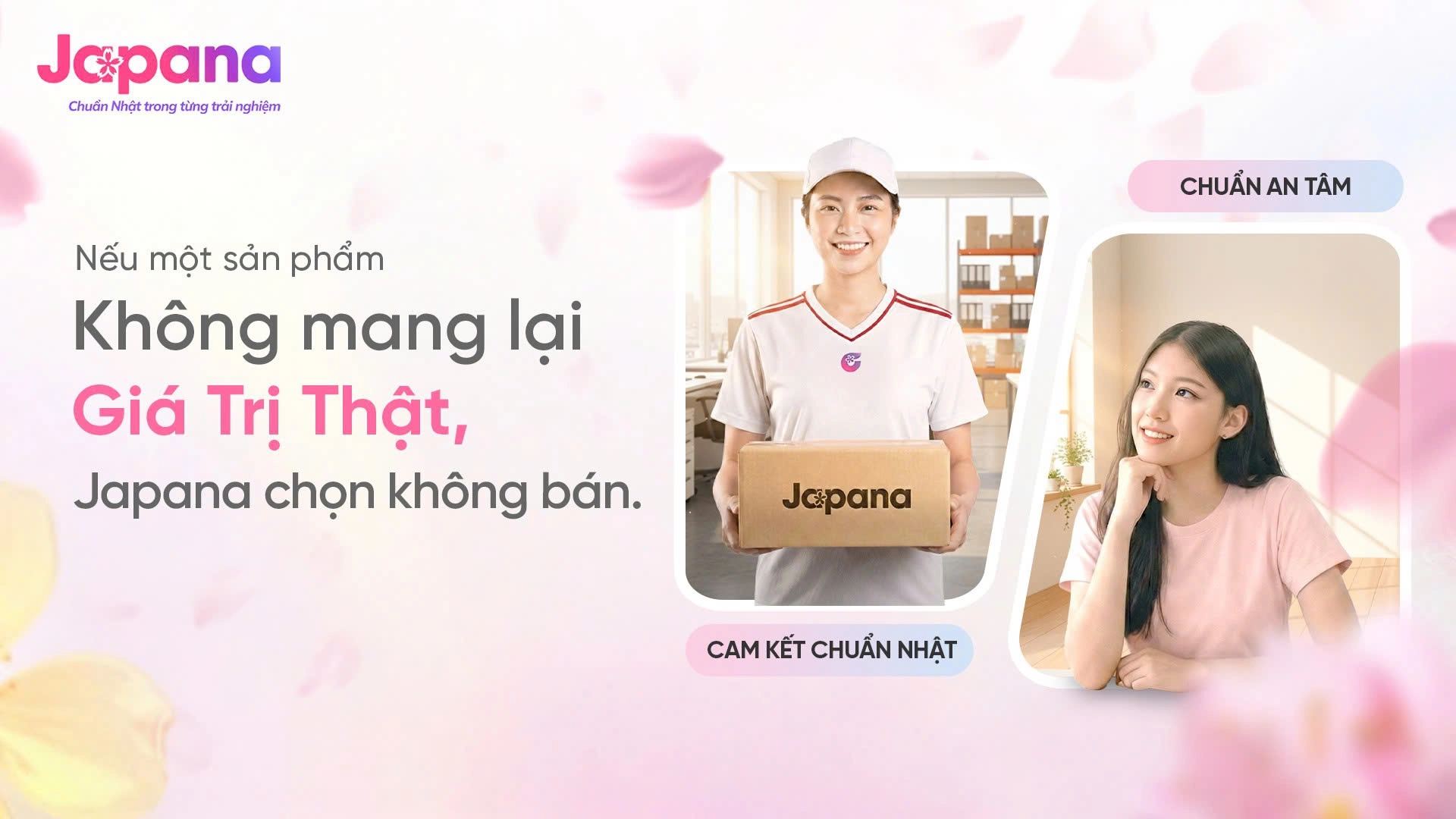 Nếu một sản phẩm không mang lại giá trị thật, Japana chọn không bán